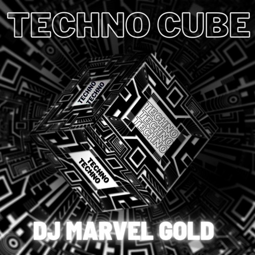 Stream Techno Cube by Marvel Gold | Listen online for free on SoundCloud
