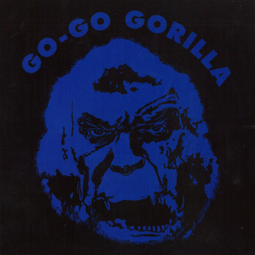 Stream Go Go Gorilla (EP Version) by Go-Go Gorilla | Listen online for free on SoundCloud