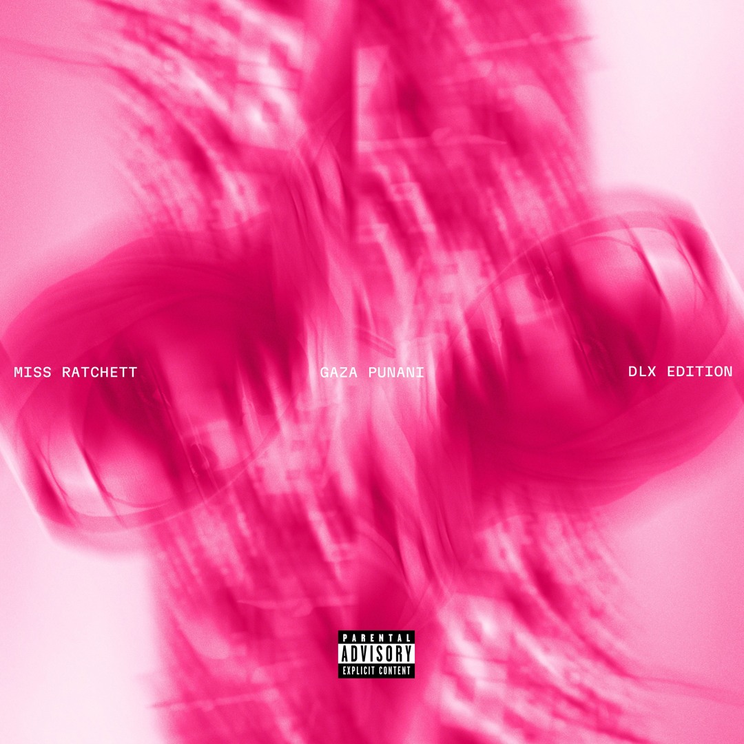 Stream Miss Ratchett | Listen to Gaza Punani (Deluxe Edition) playlist ...