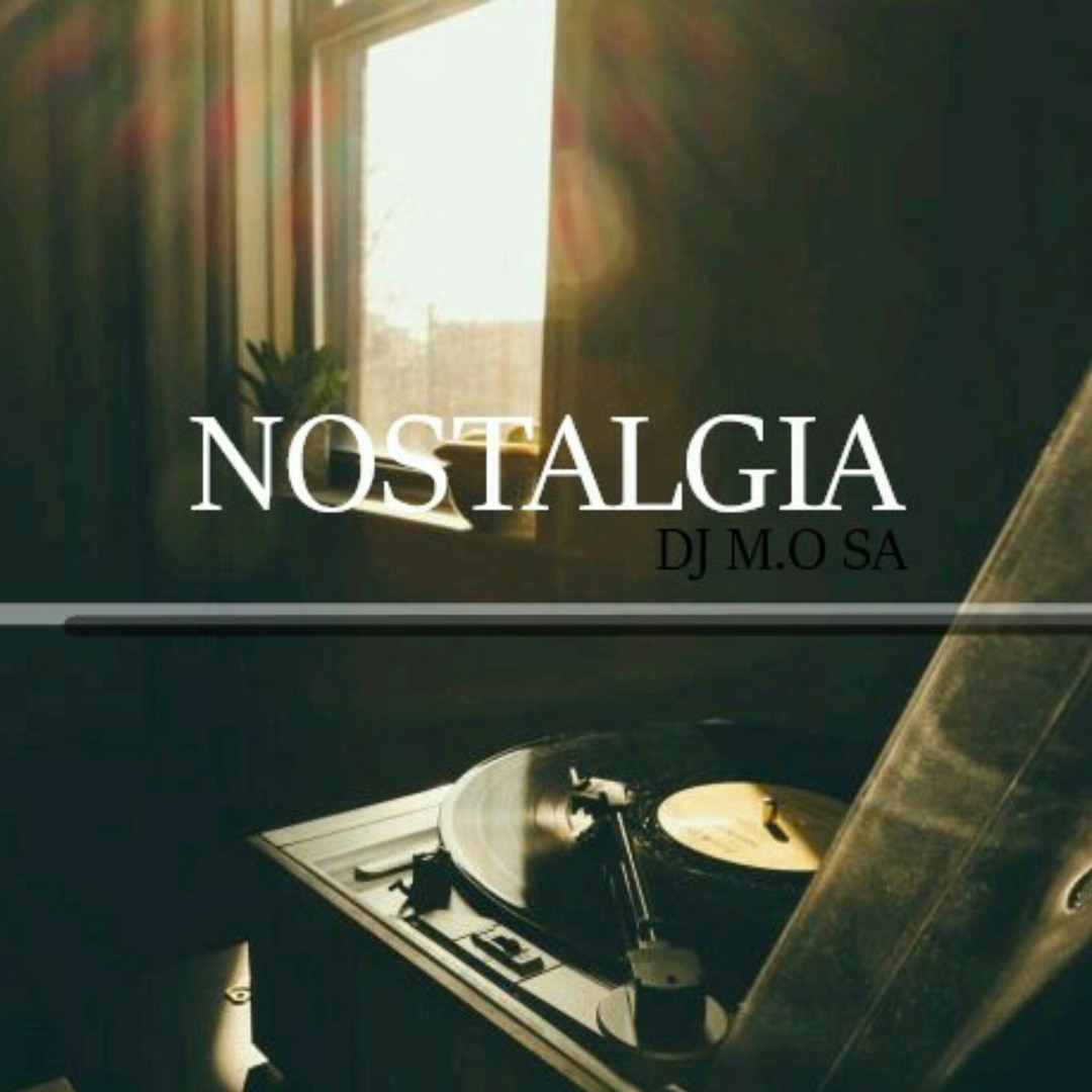 Stream Nostalgia(Nostalgic Mix) by DJ M.O SA | Listen online for free ...