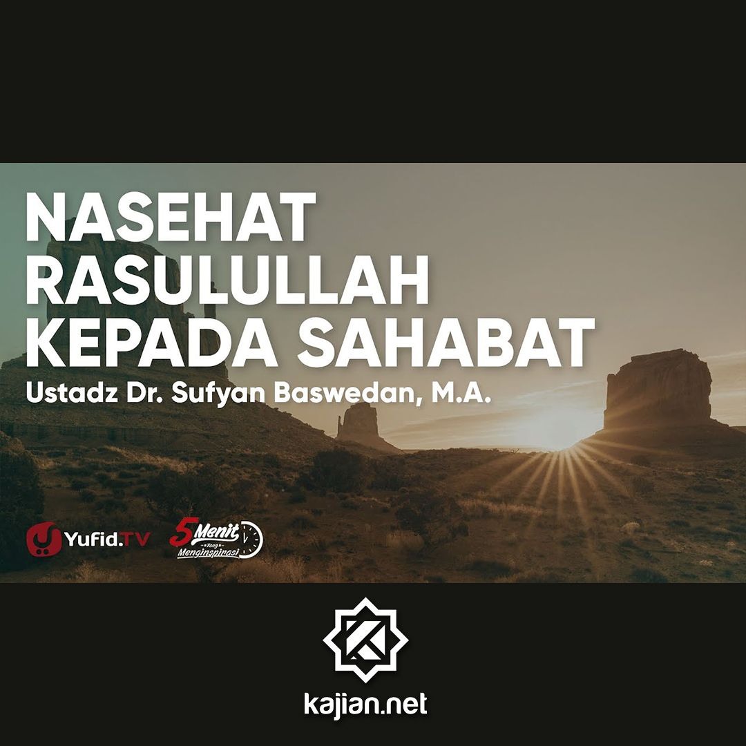 Stream Nasehat Rasulullah kepada Sahabat - Ustadz Sufyan Baswedan by ...