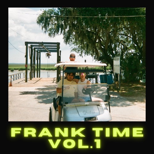 Stream FRANK TIME Vol. 1 by Max | Listen online for free on SoundCloud