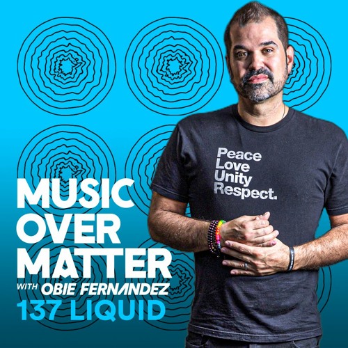 Obie Fernandez - Music Over Matter 137 (Liquid) 2021-02-02
