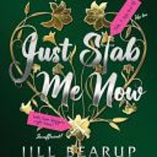 Stream [Download] Just Stab Me Now - Jill Bearup from Abbey Phillips ...