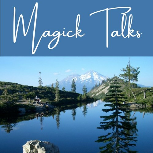 Stream April 4, 2023 Magick Talks The Mystical Powers Of Mount Shasta ...