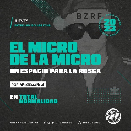 Stream El Micro De La Micro De @BizaRraf -23Jun2023- by Radio Urbana | Listen online for free on ...