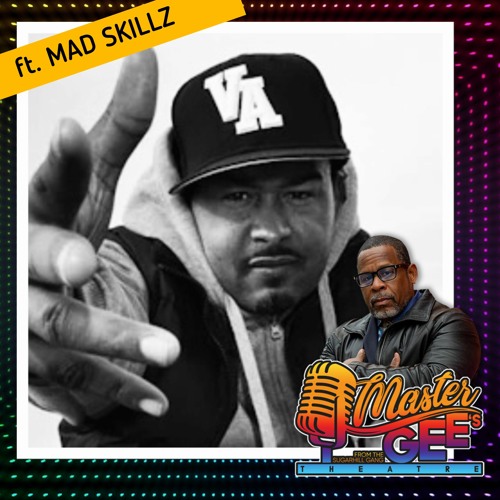 Stream Master Gee's Theatre BDay Celebration ft. Mad Skillz by The ...