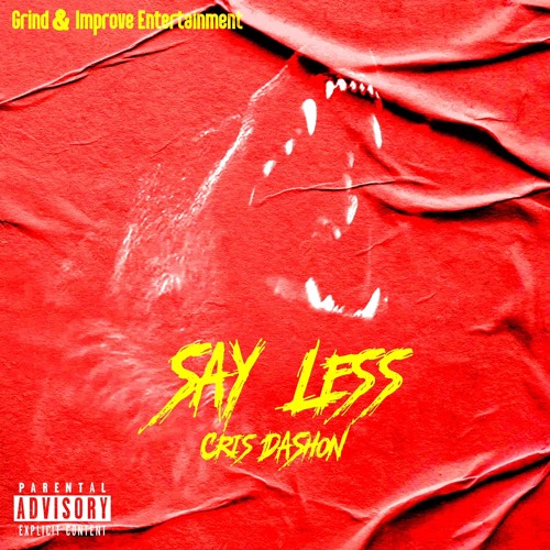 Stream Cris DaShon - Say Less ( Prod. Lord Haiti ) by Cris DaShon ...