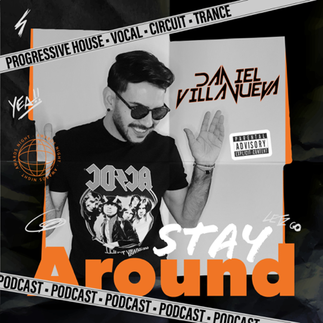 Stream Stay Around (Podcast Febrero' 25 Mix) by Dj-Dan!eL Villanueva ...