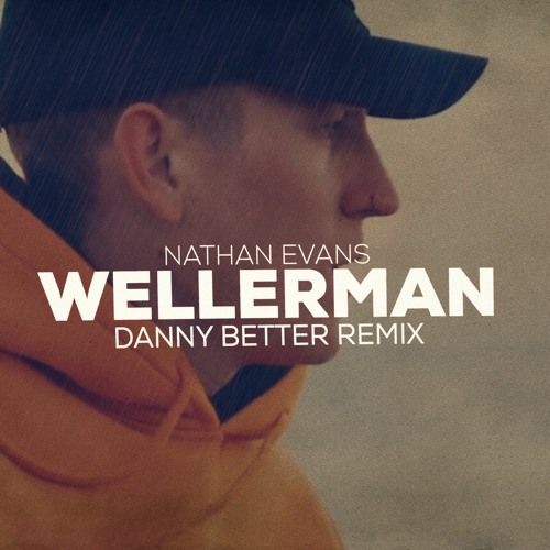 Stream Nathan Evans - Wellerman (Danny Better Remix) by Danny Better ...