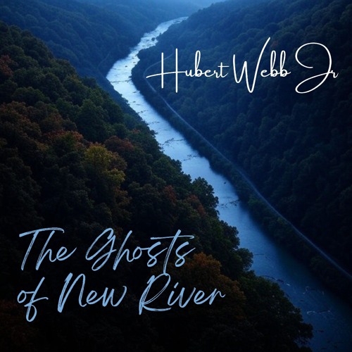 Stream The Ghosts Of New River by Hubert Webb Jr | Listen online for ...
