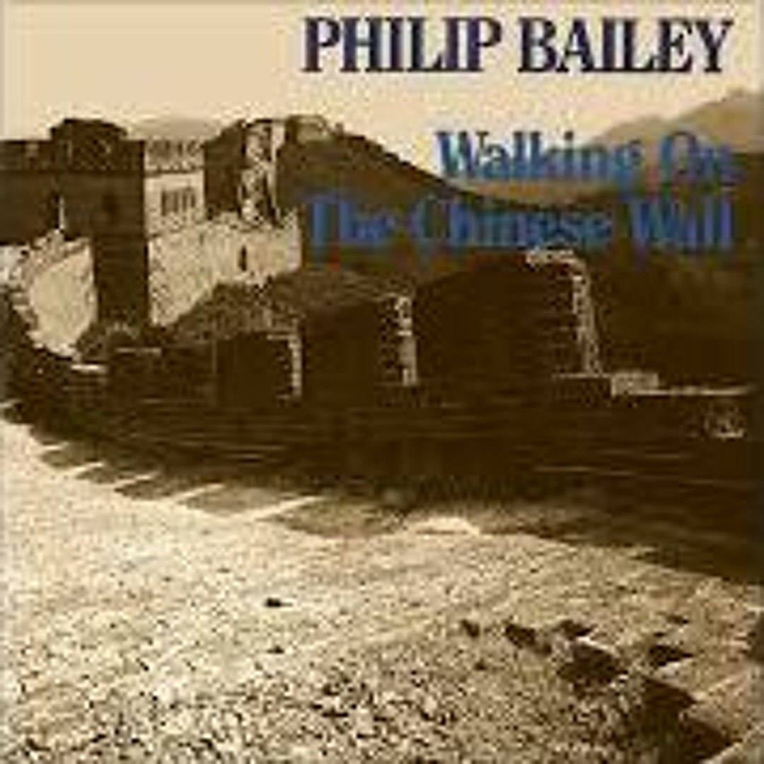 Stream Philip Bailey - Walking On The Chinese Wall (Torisutan Extended ...
