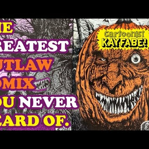 Stream HIDDEN GEMS !The GREATEST OUTLAW COMICS (and CARTOONIST) You ...