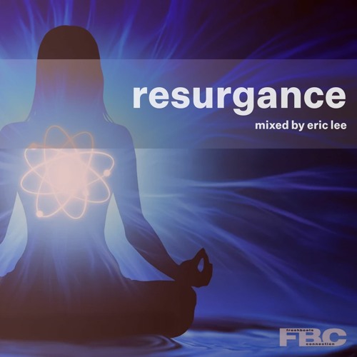 Stream Resurgance by Eric Lee 303 | Listen online for free on SoundCloud