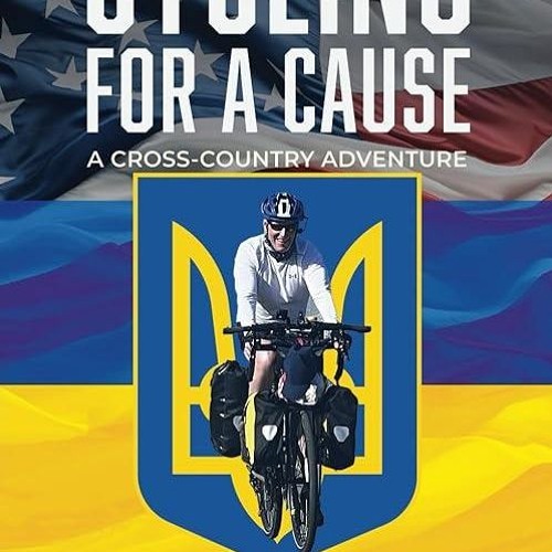 Stream pdf CYCLING FOR A CAUSE: A CROSS-COUNTRY ADVENTURE by Barneyhaas ... Stream pdf CYCLING FOR A CAUSE: A CROSS-COUNTRY ADVENTURE by Barneyhaas ...
