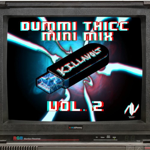 Stream DUMMI THICC MINI MIX VOL. 2 - killAvolt by GRVVIS | Listen ...