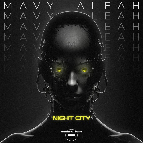 Stream PREMIERE: Mavy Aleah - Night City [Continue ?] by THE BRVTALIST ...