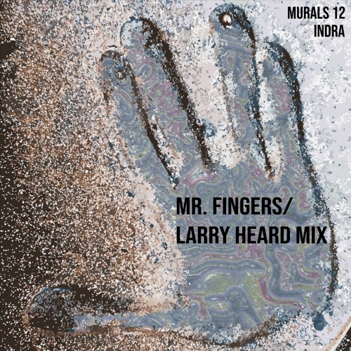Stream Murals 12: Mr. Fingers/Larry Heard mix by Murals | Listen online ...