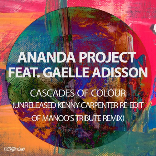 Stream Ananda Project feat. Gaelle Adisson - Cascades Of Colour ...