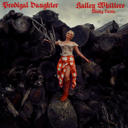 Stream Prodigal Daughter by Hailey Whitters | Listen online for free on ...