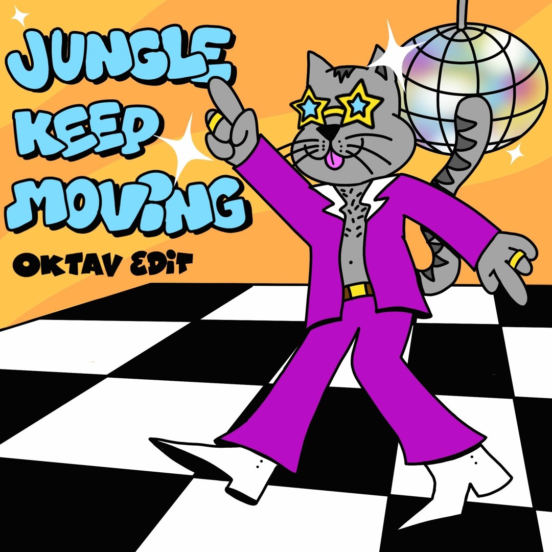 Stream Jungle - Keep Moving (OKTAV EDIT) by OKTAV | Listen online for ...