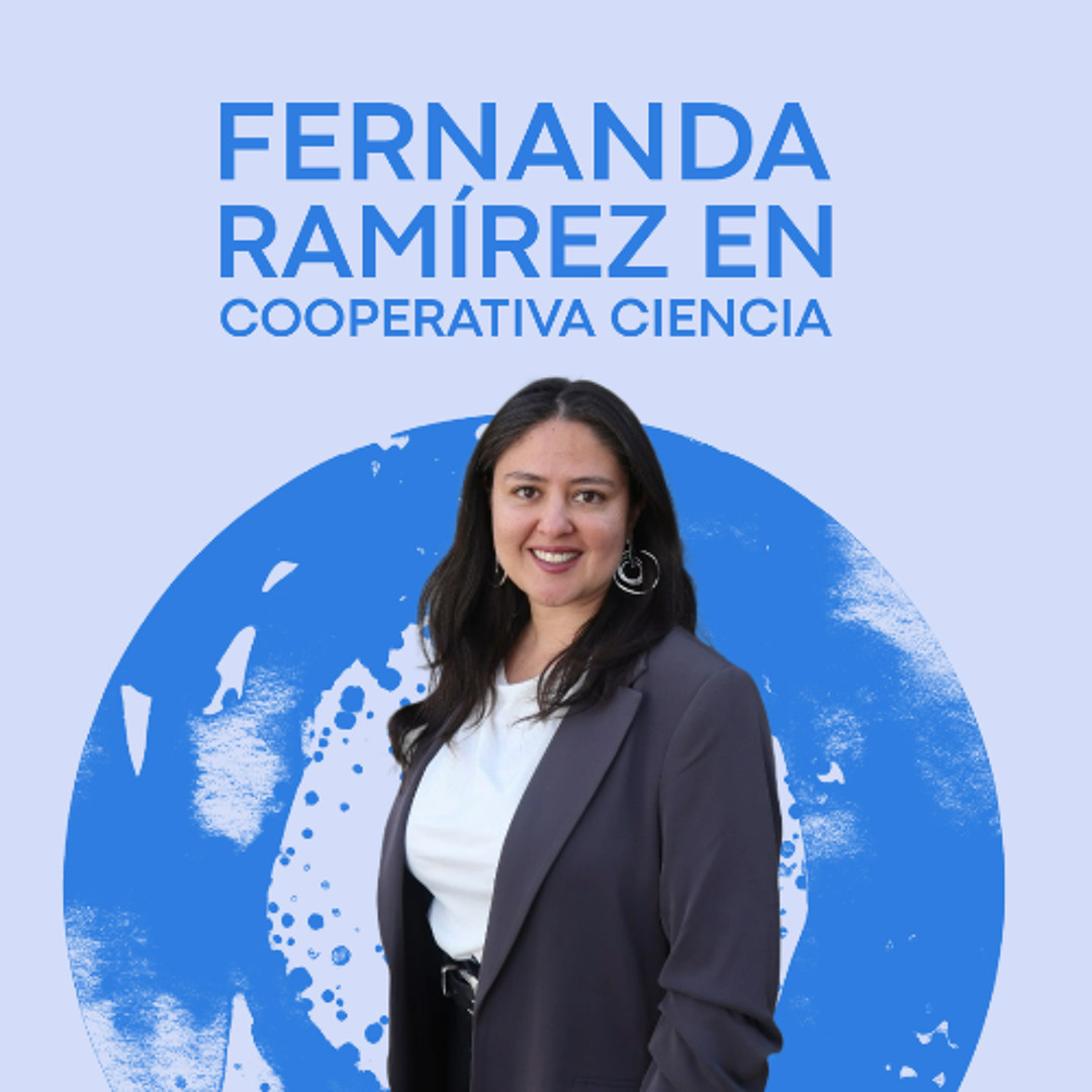 Stream episode Fernanda Ramírez en Cooperativa Ciencia by Ingeniería ...
