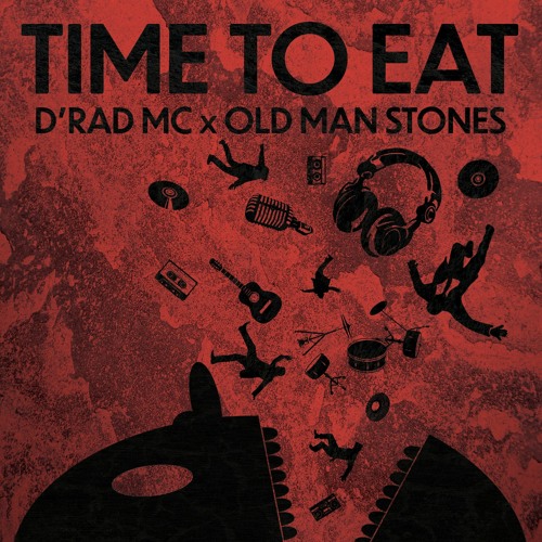 Stream Time To Eat - D'Rad MC X Old Man Stones by D'Rad MC | Listen ...