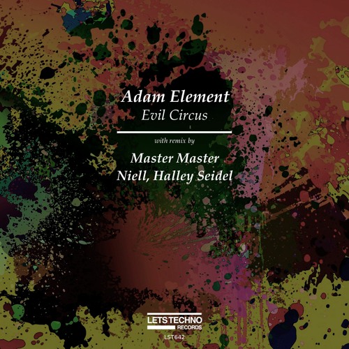 Stream Adam Element - Evil Circus (Original Mix) by LETS TECHNO records ...