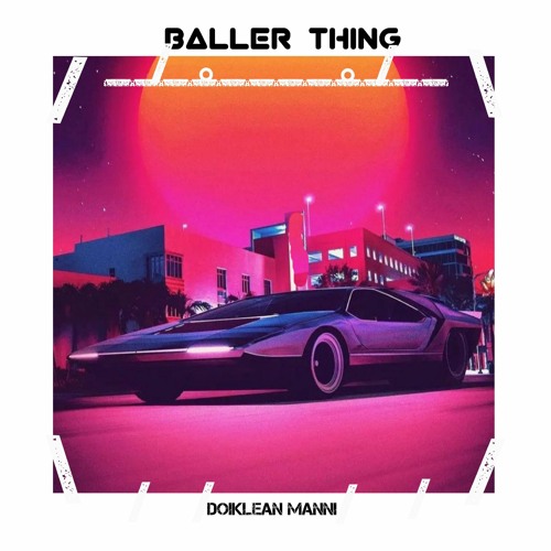 Stream Baller Thing by Doiklean Manni | Listen online for free on ...
