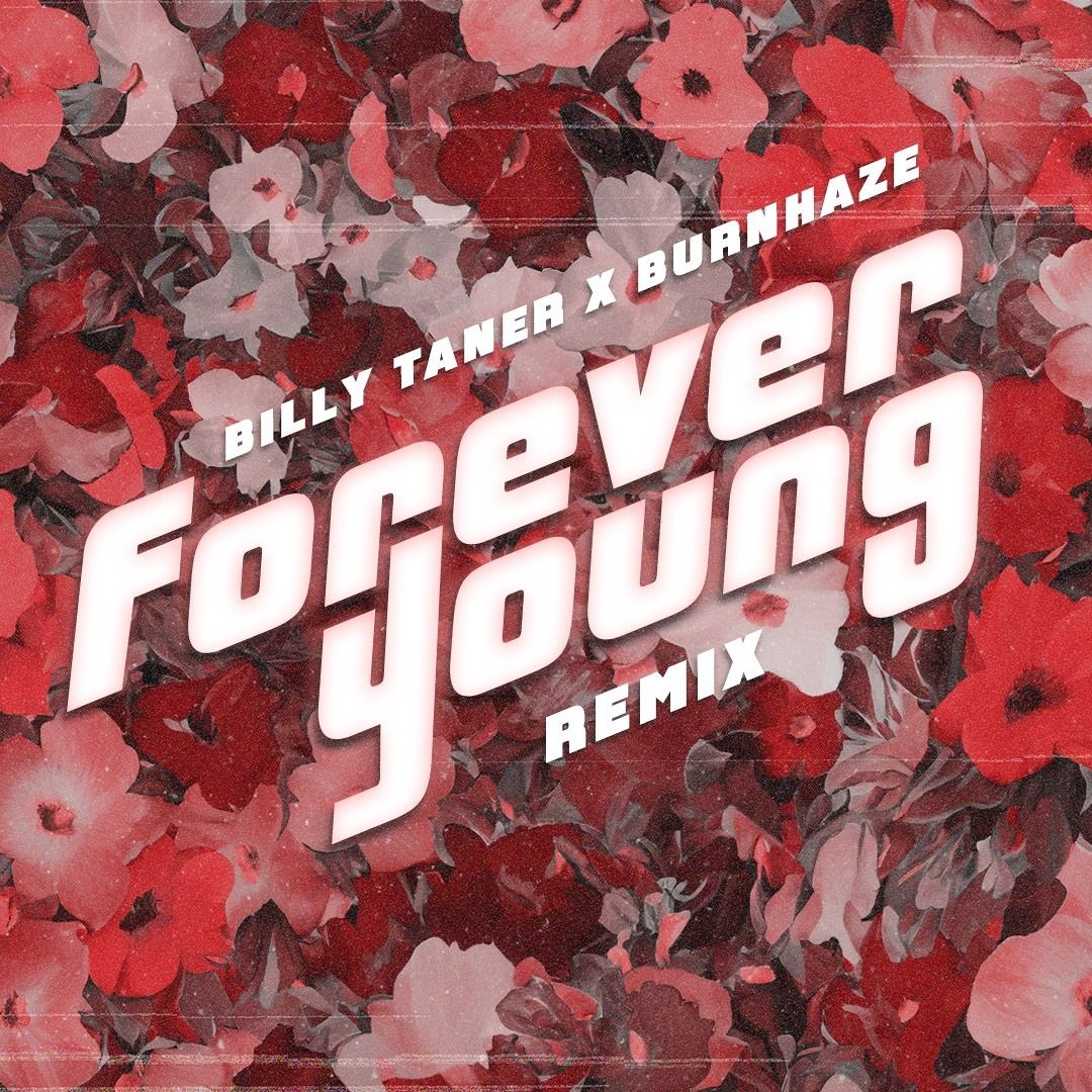 Stream Boy In Space - Forever Young (Billy Taner X Burnhaze Remix) *BUY ...