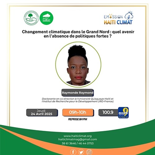 Stream Haiti Climat 24 Avril 2025 | Raymonde Raymond, doctorante en co ...