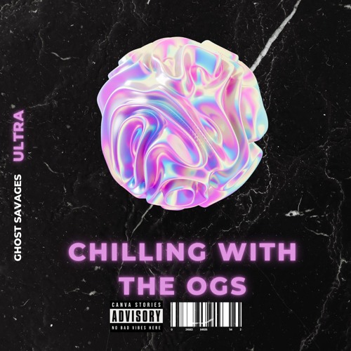 Stream Ultra Chilling With The OGS by Ghost Savage's Records | Listen ...
