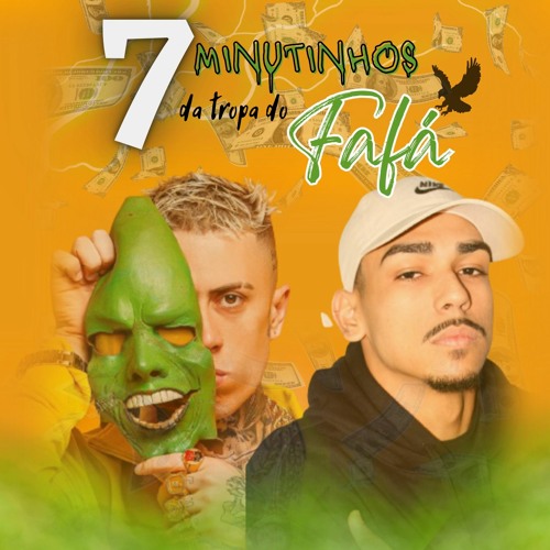Stream 7 MINUTINHOS DA TROPA DO FAFA (MC DANIEL)(MUITO RITMADO KKK) by DJ PEDRO AURORA | Listen ...