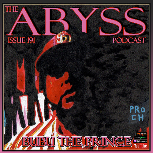 Stream Issue 191: BuBu The Prince by The Abyss Podcast | Listen online for free on SoundCloud