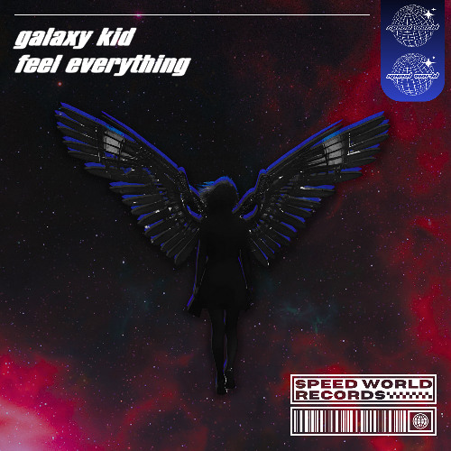 Stream Galaxy Kid - Feel Everything by SPEED WORLD RECS | Listen online ...