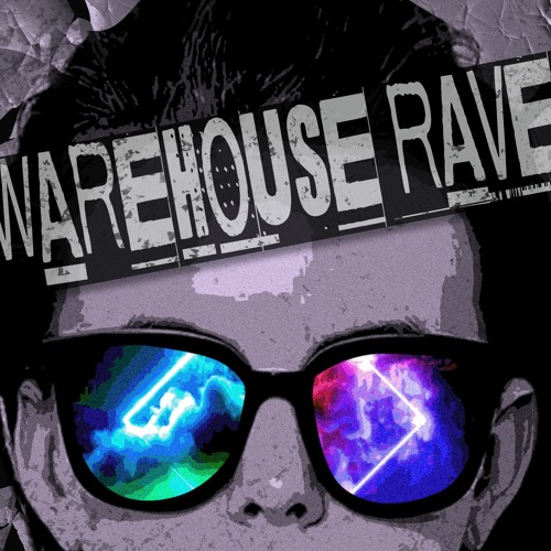 Stream Warehouse Rave by Ellie(BG) | Listen online for free on SoundCloud