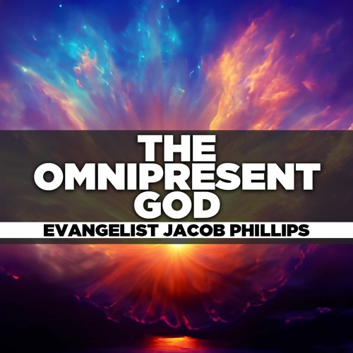 Stream Evangelist Jacob Phillips - 2023.06.11 SUN AM PREACHING - The ...