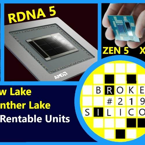 Stream episode 219. AMD RX 8700 XT, RDNA 5, Zen 5 X3D, Intel Arrow Lake ...
