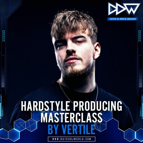 Stream Vertile Masterclass by Dutch DJ World | Listen online for free ...