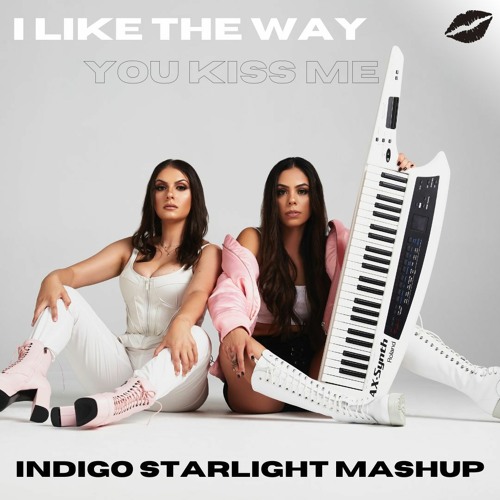 Stream I Like The Way You Kiss Me (Indigo Starlight Mashup) by Indigo ...