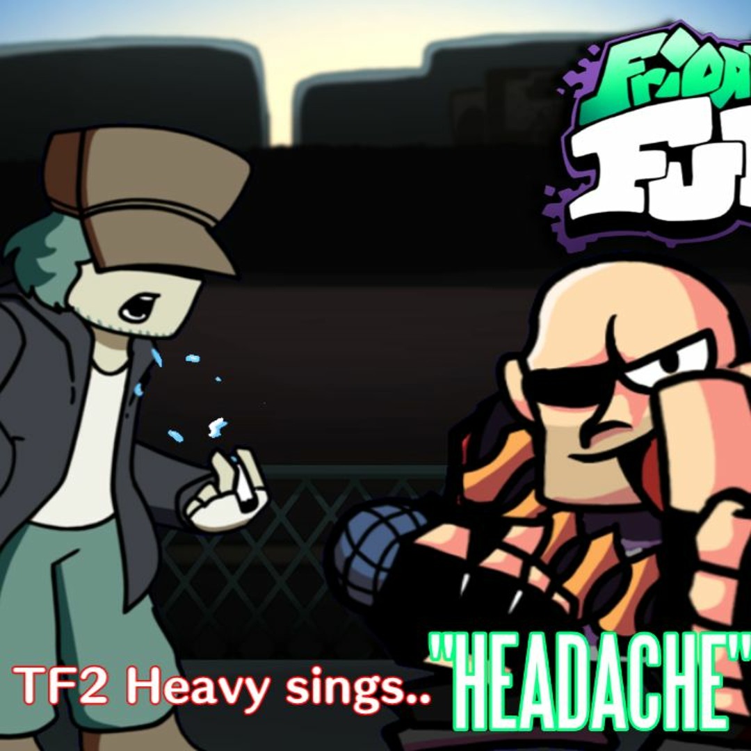 Stream Friday Night Funkin' - Headache (TF2 Heavy's Voice) [UTAU Cover ...