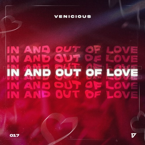 Stream Venicious - In And Out Of Love by 17Diamonds | Listen online for free on SoundCloud
