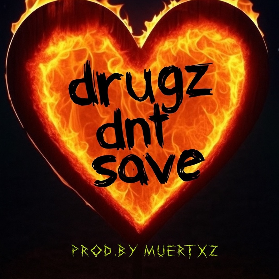 Stream drugz dnt save / HeartXOnXFire by HeartXOnXFire | Listen online ...