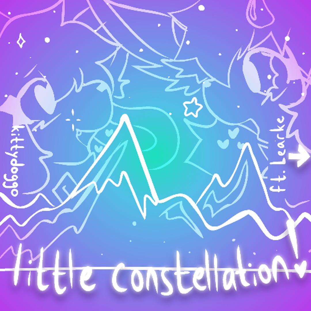 Stream 6. little constellation! ft learke by kittydog | Listen online for free on SoundCloud