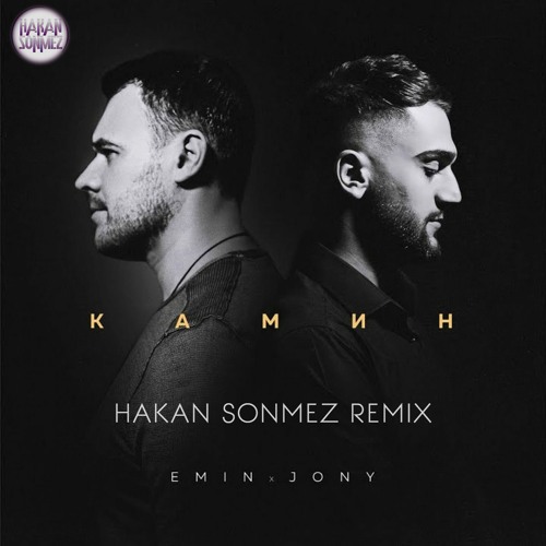 Stream EMIN x JONY - Камин (Hakan Sonmez Remix) by Hakan Sonmez | Listen online for free on ...