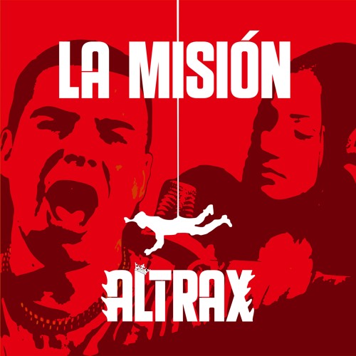 Stream ALTRAX - LA MISION (feat. Nuria & Zamo) by ALTRAX | Listen ...