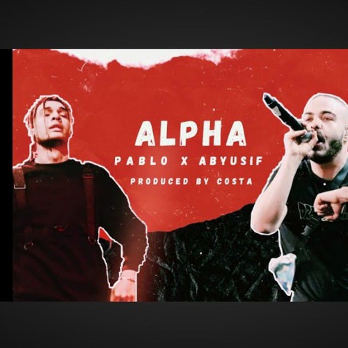 Stream Marwan Pablo X Abyusif - Alpha _مروان بابلو و ابيوسف - الفا (Prod By Costa).mp3 by Costa ...