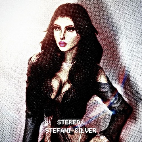 Stream Stereo by Stefani Silver | Listen online for free on SoundCloud