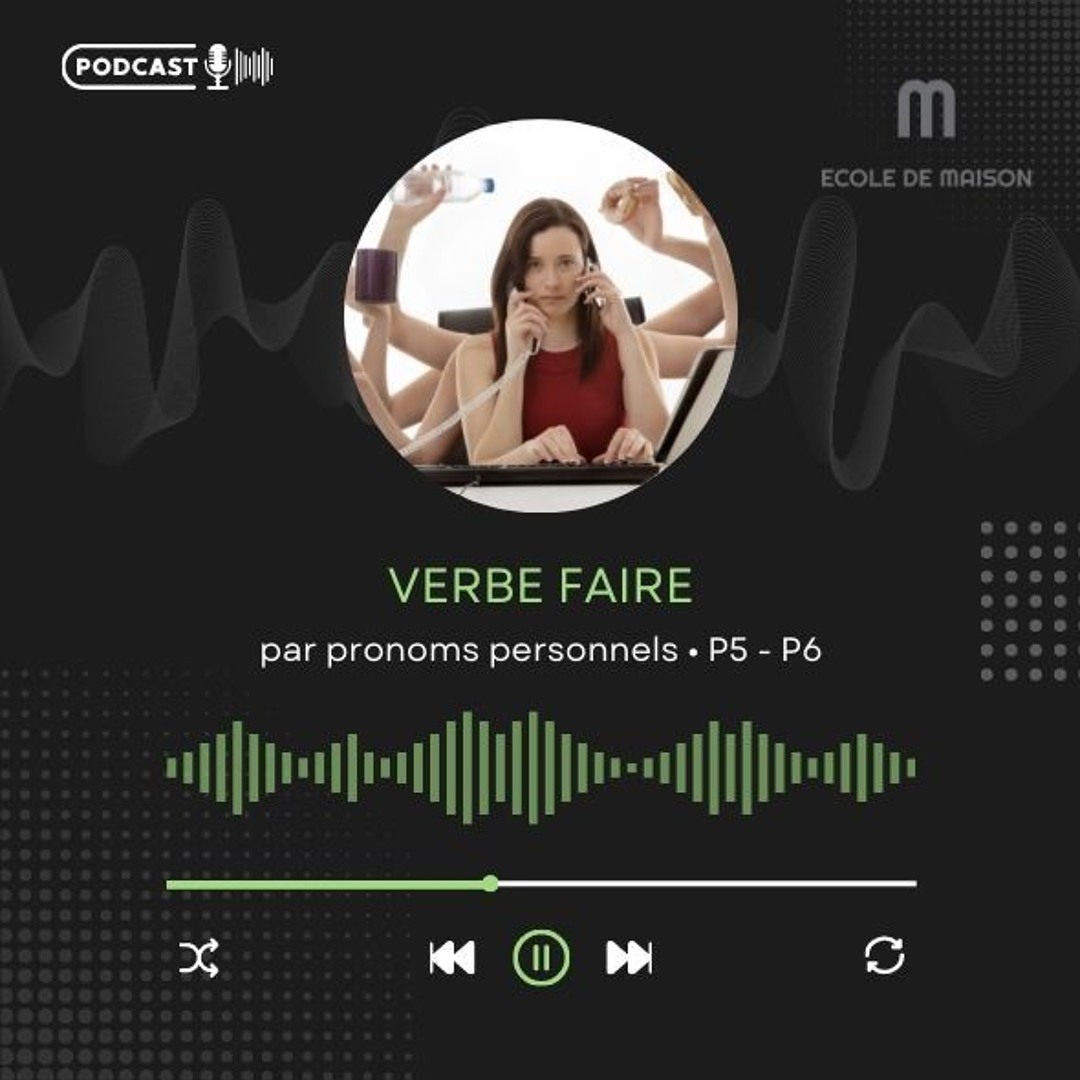 Stream episode Verbe « faire » par Pronoms Personnels by Stéphane ...