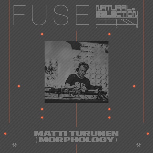 Stream FUSE - Matti Turunen (Morphology) by Natural Selection | Listen ...